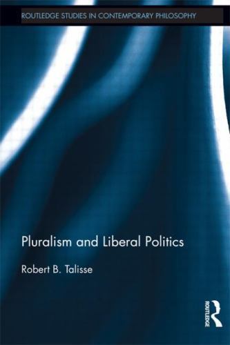 Routledge Studies in Contemporary Philosophy Ser.: Pluralism and ...
