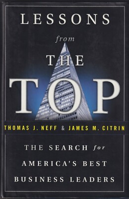 Lessons From The Top - Thomas J. Neff & James M. Citrin - 1999 1st ...