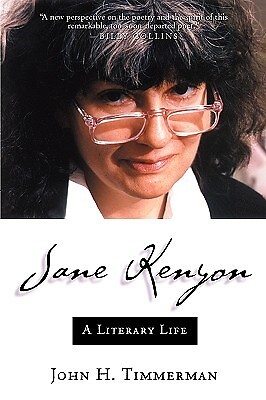 Jane Kenyon: A Literary Life by Timmerman, John H. -Paperback ...