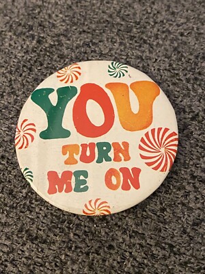 VTG 2” Pinback 1960s YOU TURN ME ON Pin Back button hippie Groovy Pin ...