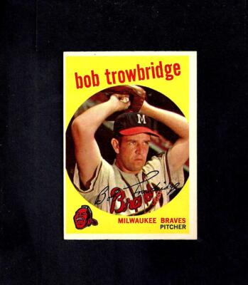 1959 TOPPS #239 BOB TROWBRIDGE-3--BRAVES--NO CREASES--EX/MT/NR/MT++ | eBay