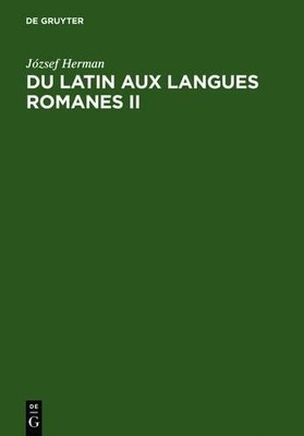József Herman Du latin aux langues romanes II (Relié) | eBay