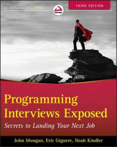 Programming Interviews Exposed: Secrets to Landing Your Next Job - VERY GOOD 9781118261361| eBay