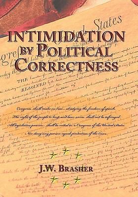 Intimidation by Political Correctness : A Distinctively Democrat ...