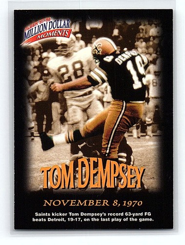1997 Fleer Million Dollar Moments Tom Dempsey New Orleans Saints #21 ...