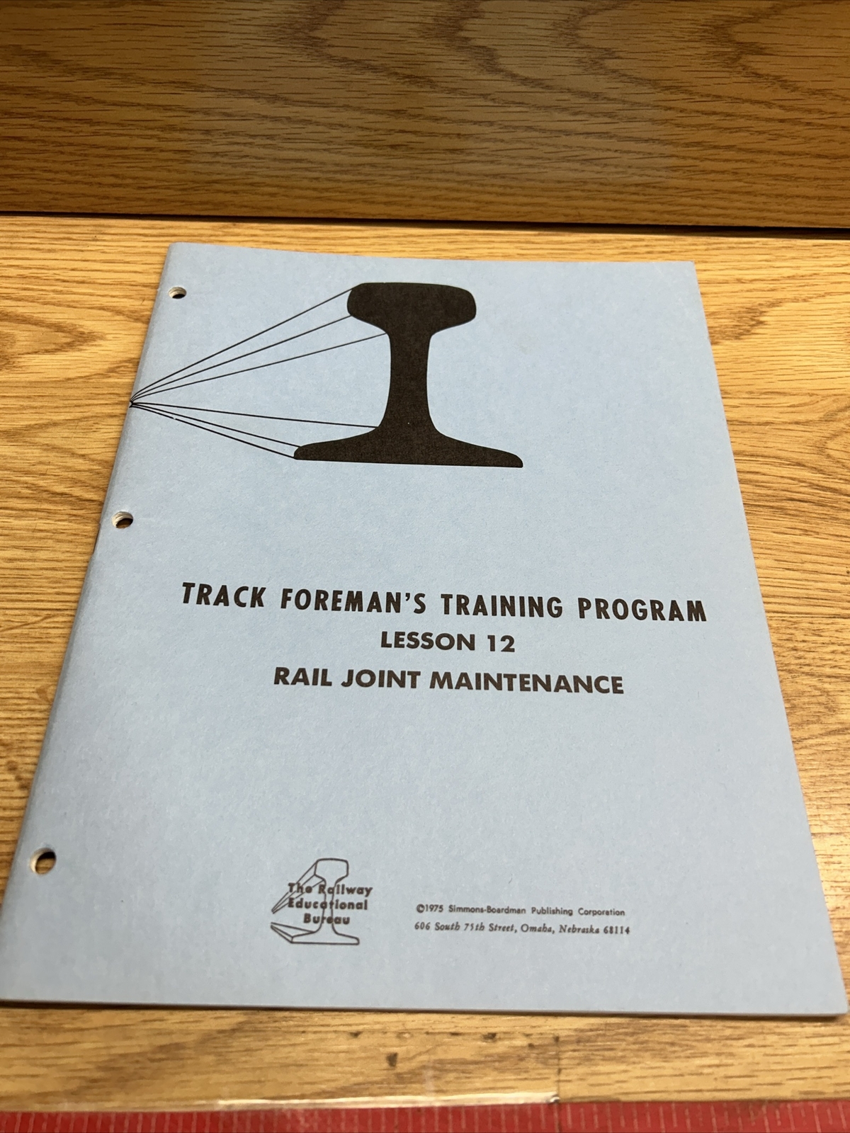 Railroad Track Foreman's Training Program Lesson 12 Rail Joint ...
