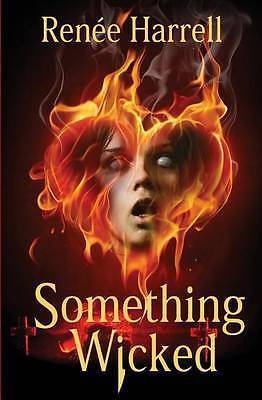 Something Wicked by Renee Harrell (Paperback / softback, 2011) for sale ...