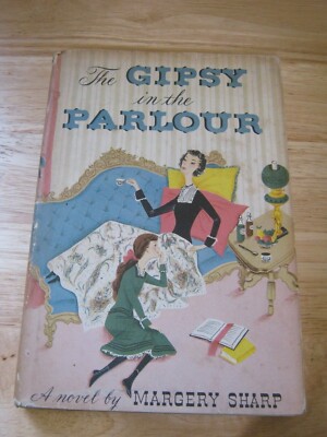 The Gipsy In The Parlour by Margery Sharp 1953 Hardcover with Dust ...