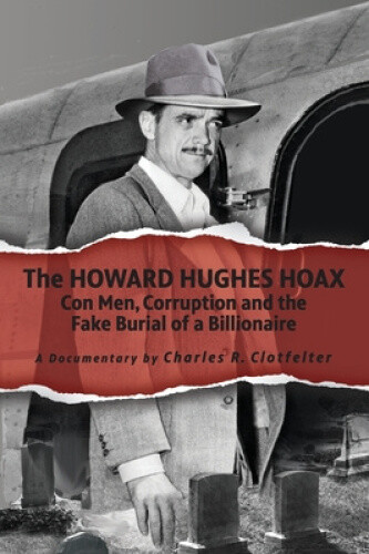 The Howard Hughes Hoax by Charles R. Clotfelter 9781892584007 | eBay