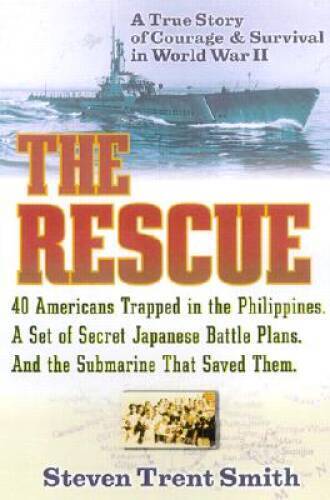 The Rescue: A True Story of Courage and Survival in World War II - GOOD ...