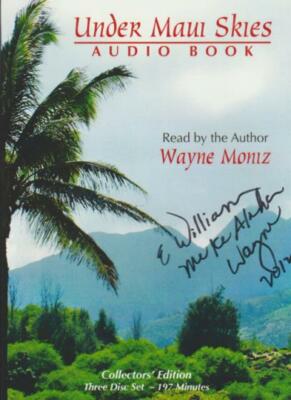 Under Maui Skies Collectors' Autographed AUDIO BOOK CD Wayne Moniz ...