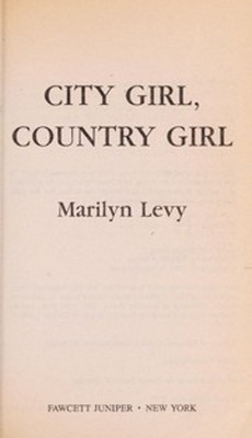 City Girl, Country Girl Mass Market Paperbound Marilyn Levy ...
