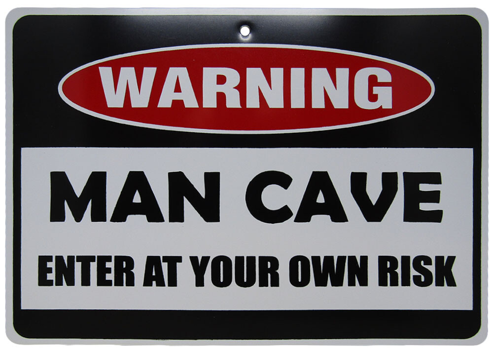 Warning Man Cave Enter At Your Own Risk 8.5"x12" Plastic Sign | eBay