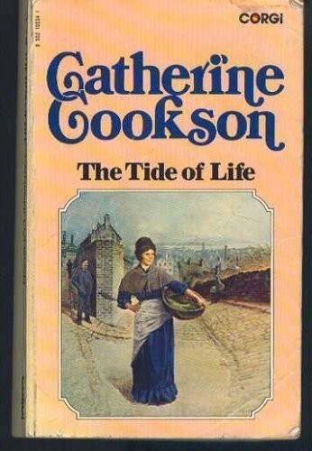 THE TIDE OF LIFE By Catherine Cookson **BRAND NEW** 9780553105162| eBay