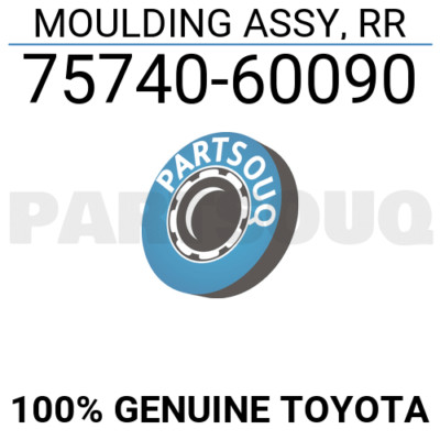 7574060090 Genuine Toyota MOULDING ASSY, RR 75740-60090 | eBay