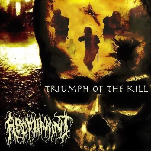 Triumph of the Kill by Abominant (CD, 2006, Deathgasm Records ...