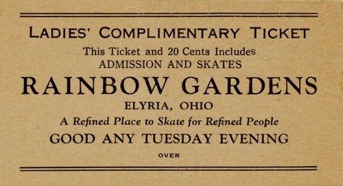 TICKET - LADIES' COMPLIMENTARY TICKET, RAINBOW GARDENS, ELYRIA, OHIO ...