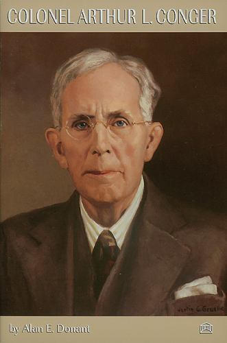 Colonel Arthur L. Conger by Alan E. Donant (1999, Book, Other) for sale ...