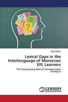 Lexical Gaps in the Interlanguage of Moroccan EFL Learners by Biddou ...