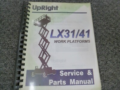 Upright LX31 LX41 Scissor Lift Platform Parts Catalog & Service Repair ...