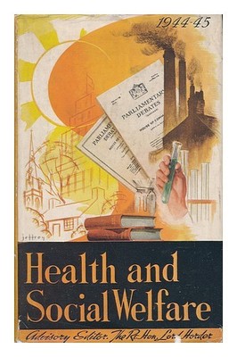 Horder, Thomas Jeeves Horder, Barone, 1871-1955, Ed. Salute E Società ...