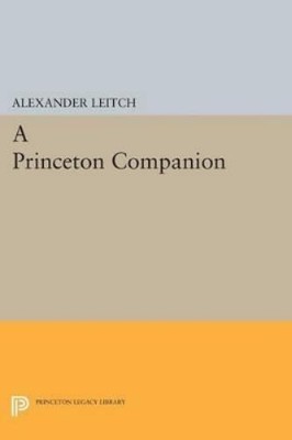 Alexander Leitch A Princeton Companion (Poche) Princeton Legacy Library ...