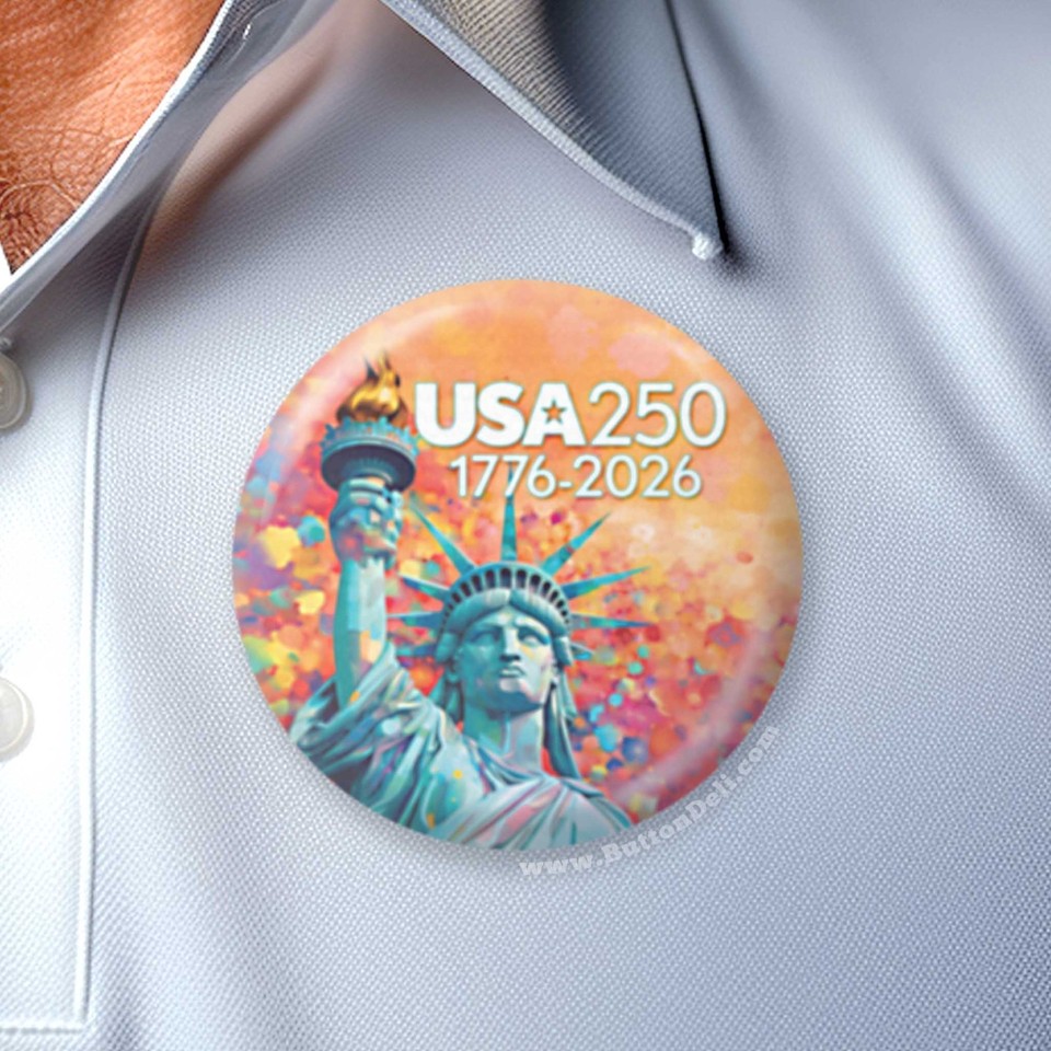 USA 250 Buttons - Colorful Designs - Statue of Liberty, Uncle Sam | eBay