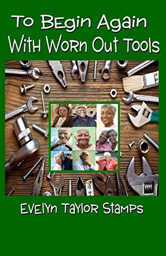 To Begin Again With Worn Out Tools, Stamps 9781981337743 Fast Free ...