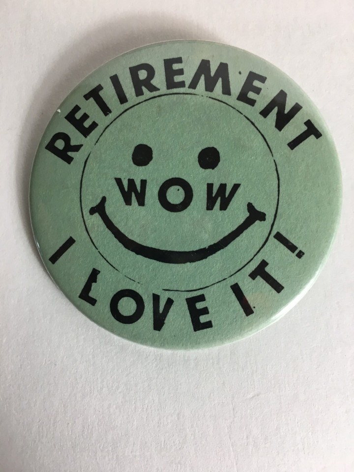 3x "Retirement Wow I Love It!" Happy Face Smiley Badge-a-Minit, LaSalle ...