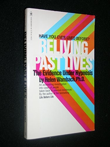 RELIVING PAST LIVES By Helen Wambach *Excellent Condition ...