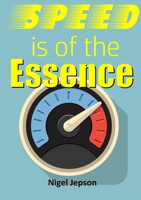Speed is of the Essence by Nigel Jepson (English) Paperback Book ...
