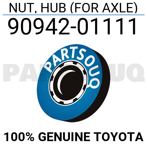 9094201111 Genuine Toyota NUT, HUB (FOR AXLE) 90942-01111 | eBay