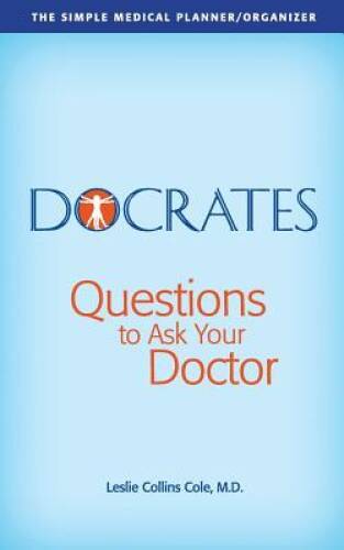 Docrates: Questions to Ask Your Doctor - Paperback - VERY GOOD ...