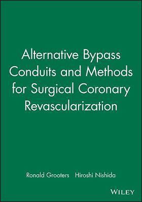 Alternative Bypass Conduits and Methods for Surgical Coronary ...