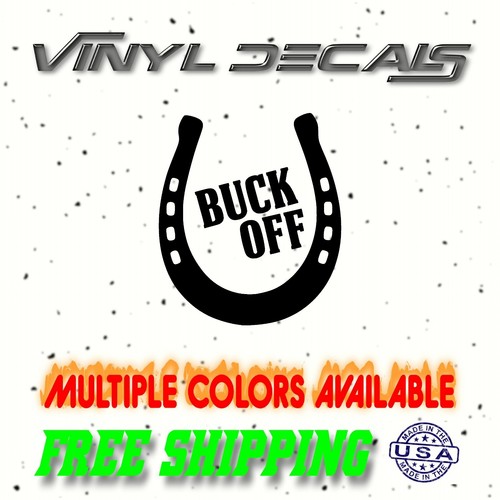 Buck Off Horseshoe vinyl sticker decal / car truck window cowgirl ...