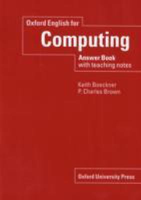 Oxford English for Computing : Answer Book by Keith Boeckner and P ...