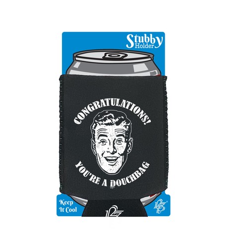 Congratulations Douchbag - Novelty Funny Gift Stubby Holder With Base ...