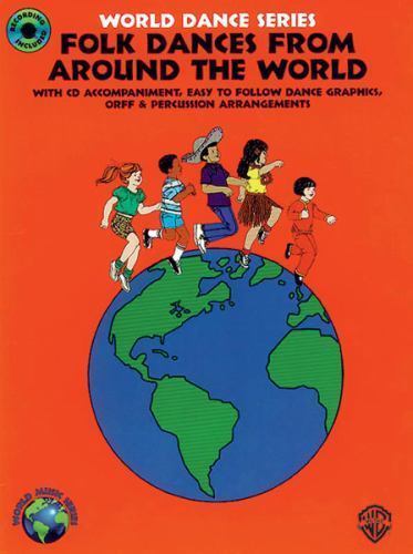 World Dance Ser.: Folk Dances from Around the World : Book and Online ...