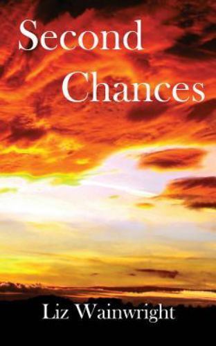 Second Chances : The Lynda Collins Trilogy by Liz Wainwright (2013 ...