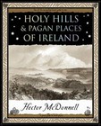 Holy Hills and Pagan Places of Ireland by Hector McDonnell: Used | eBay