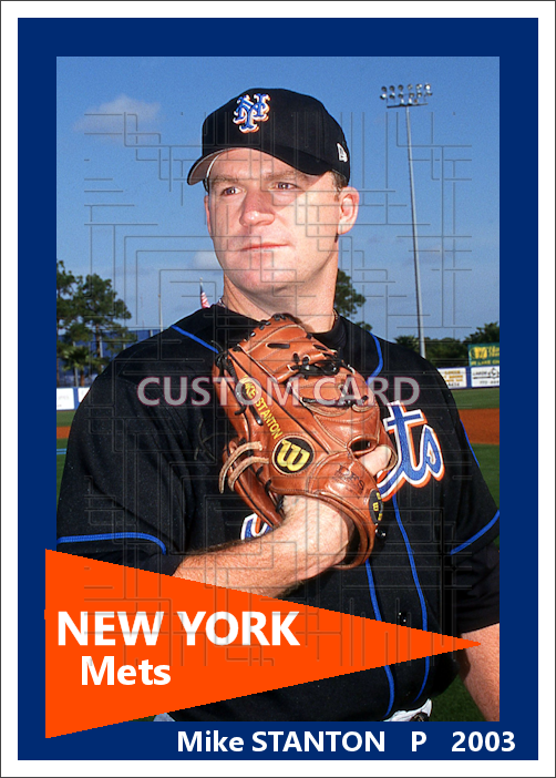 Mike Stanton - 2003 New York Mets - 2.5 x 3.5 custom card (blank back ...