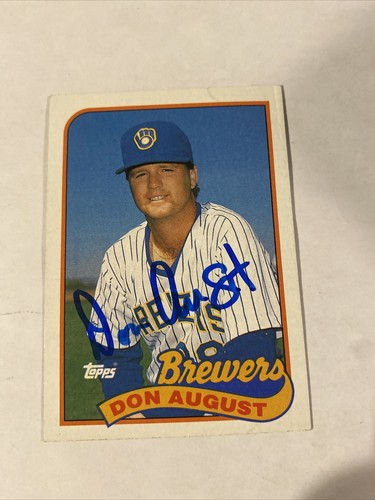 DON AUGUST 1989 TOPPS Autograph Signed AUTO Baseball Card 696 BREWERS ...