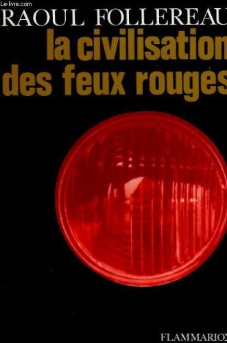 La civilisation des feux rouges. | eBay