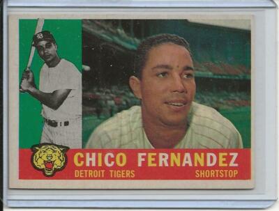 1960 Topps Baseball Card Chico Fernandez Detroit Tigers Near Mint # 314 ...