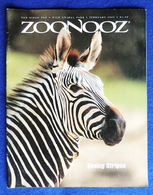 Zoonooz Magazine Seeing Stripes February 2003 Vol LXXVI No 2 San Diego ...