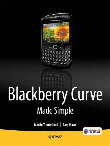For the Blackberry Curve 8500 Ser.: Blackberry Curve Made Simple by ...