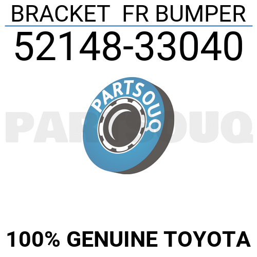 5214833040 Genuine Toyota BRACKET FR BUMPER 52148-33040 | eBay