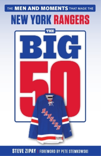 Steve Zipay The Big 50: New York Rangers (Paperback) (US IMPORT ...