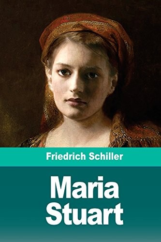 MARIA STUART (GERMAN EDITION) By Friedrich Schiller **BRAND NEW ...
