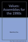 Values: Assemblies for the 1990s By Roy Blatchford | eBay
